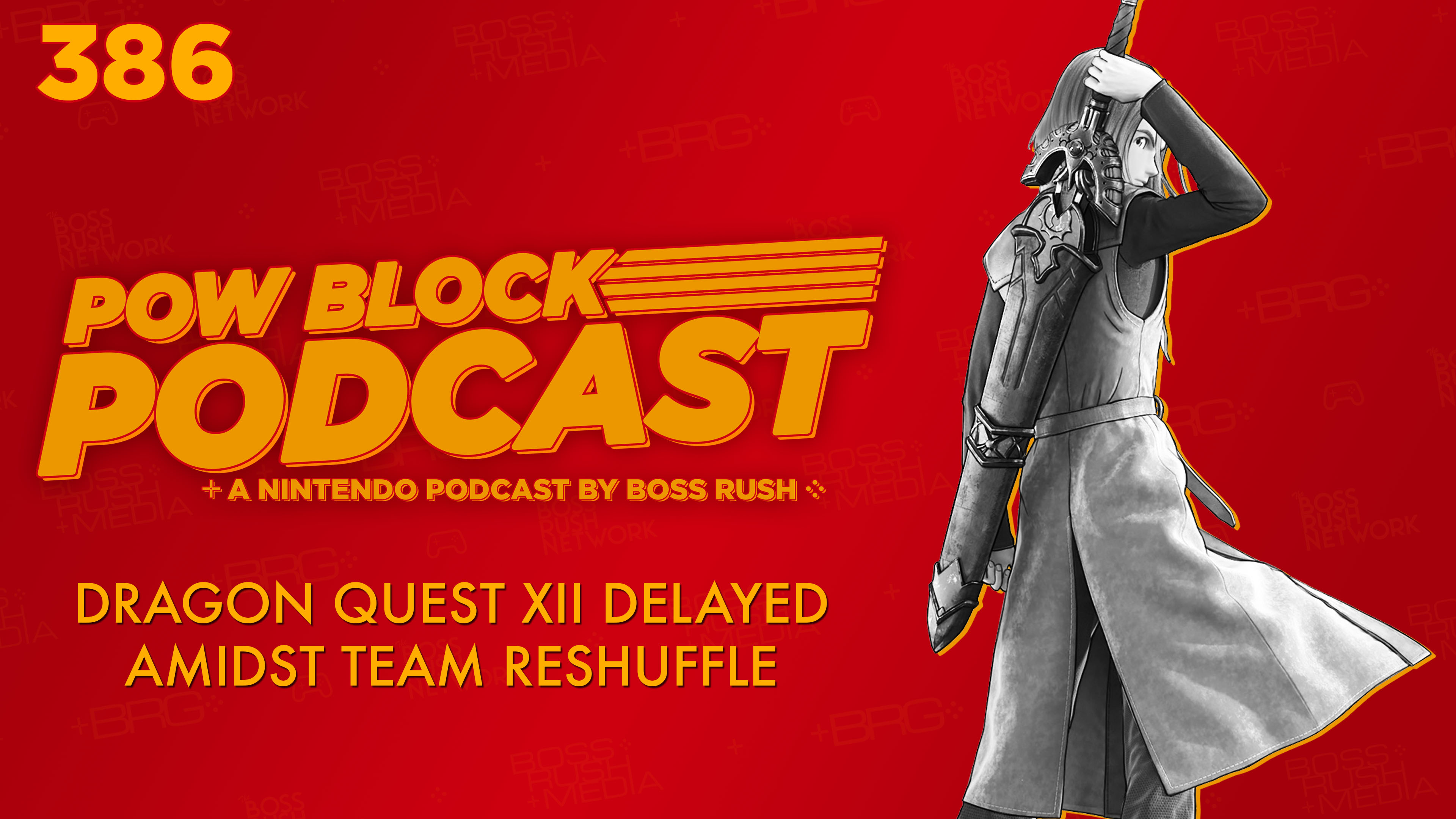 PODCAST: Dragon Quest XII Gets Delayed Amidst Studio Reshuffle – Nintendo Pow Block Episode 386 ...