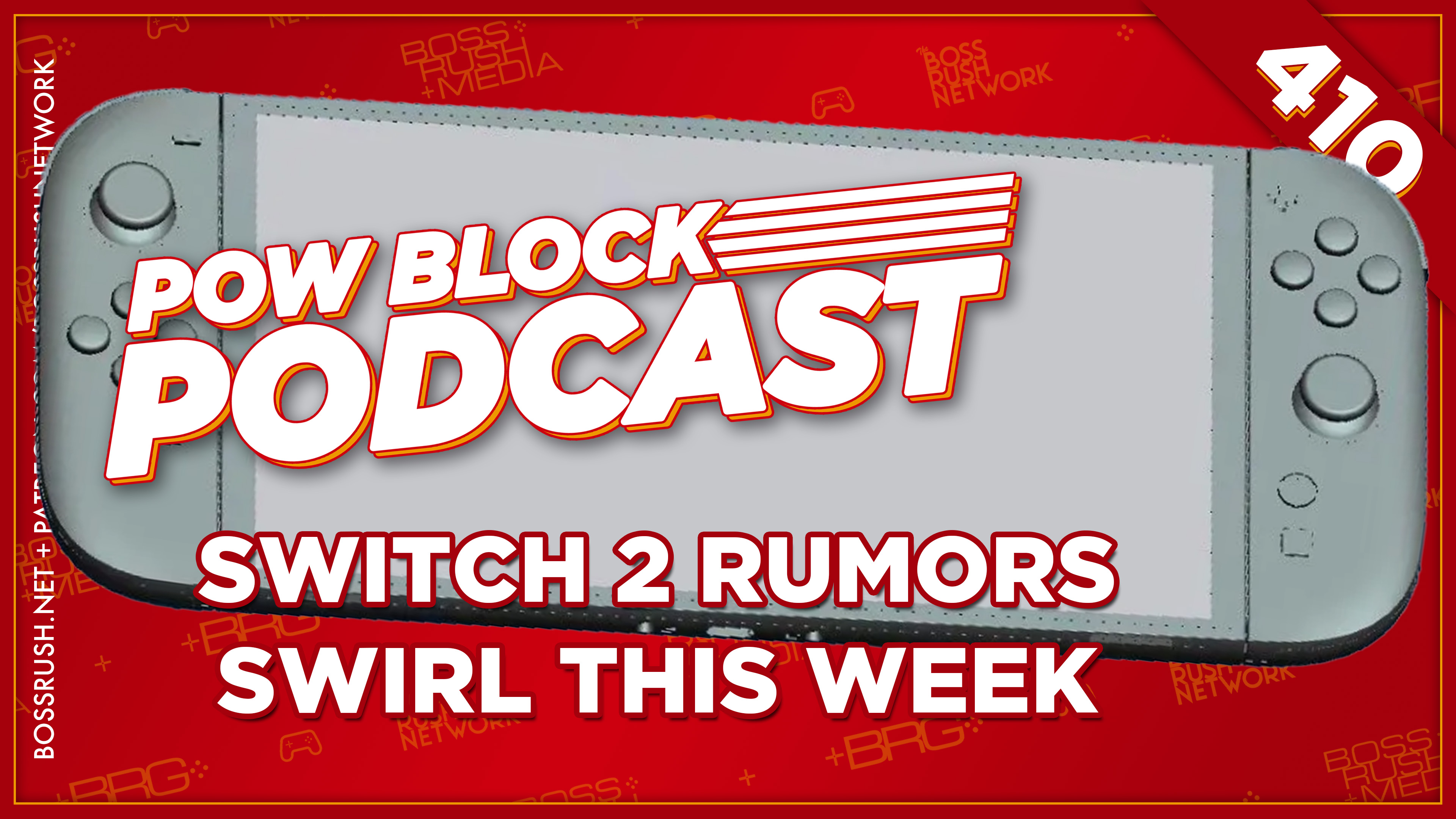NINTENDO POW BLOCK EPISODE 410 – Switch 2 Rumors Begin to Swirl – Boss ...